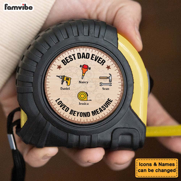 Personalized Dad, Grandpa Loved Beyond Measure Tape Measure 33502 - Famvibe