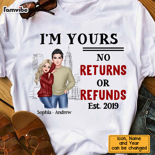 Personalized Im Yours No ReTurns Or Refunds Couple Shirt - Hoodie - Sw ...